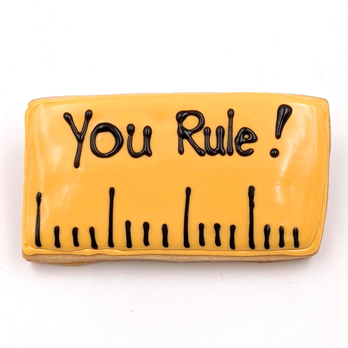 Ruler Cookie: You Rule! – Deerfields Bakery