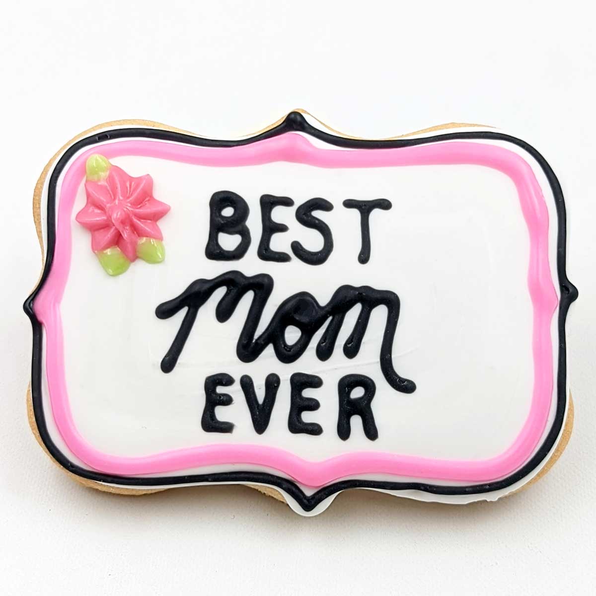 Best Mom Ever Cookie – Deerfields Bakery