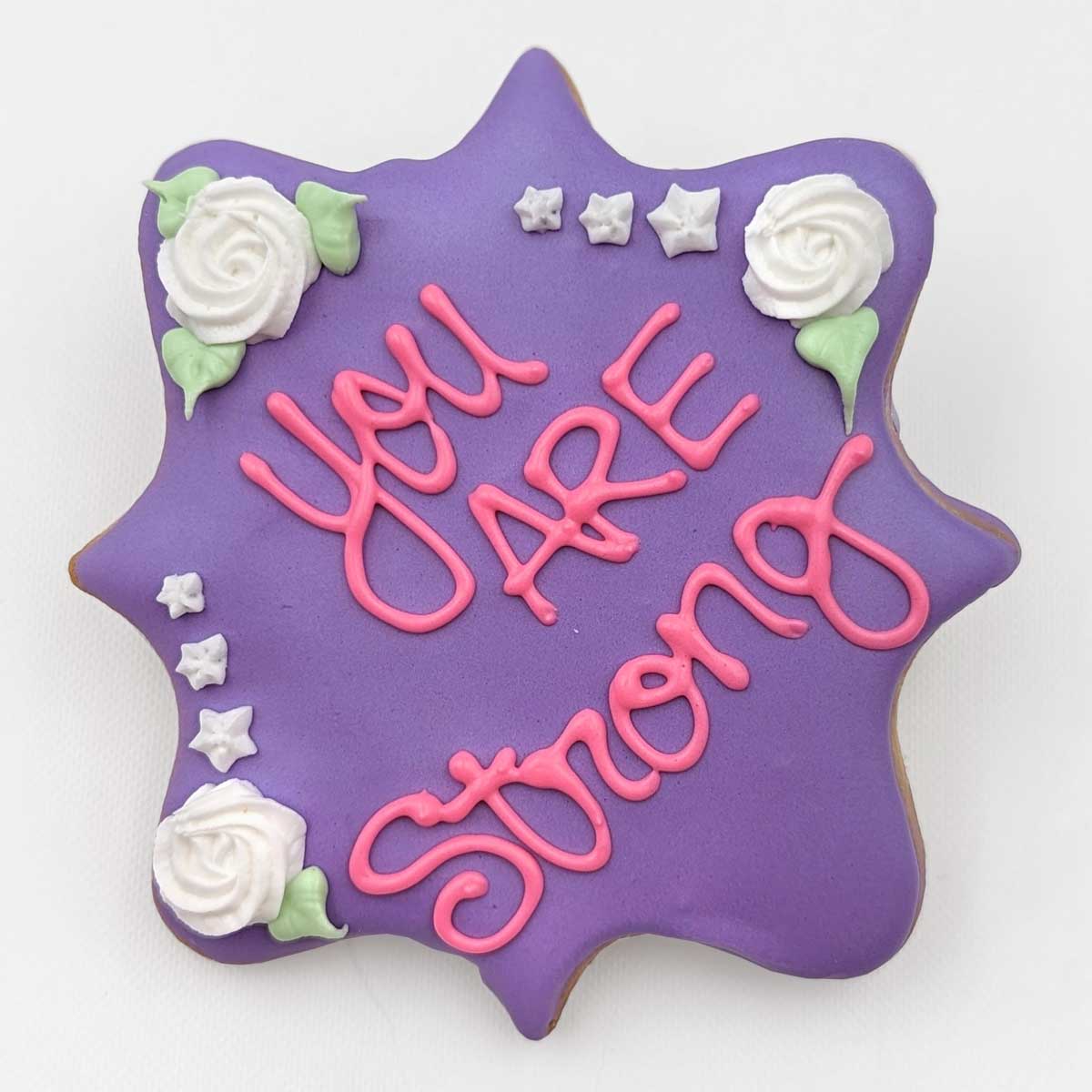 You Are Strong Cookie – Deerfields Bakery